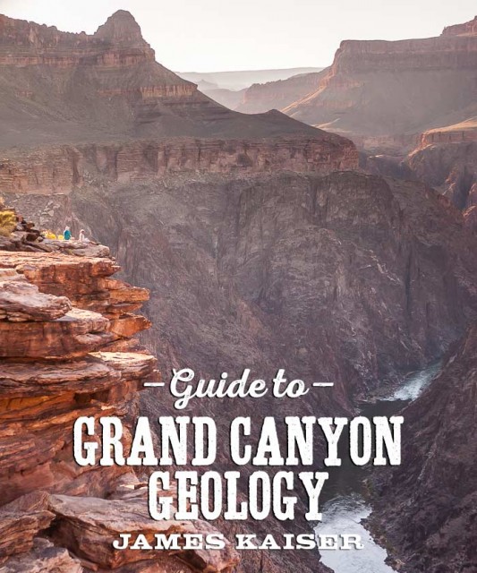 How Geology formed Grand Canyon • James Kaiser